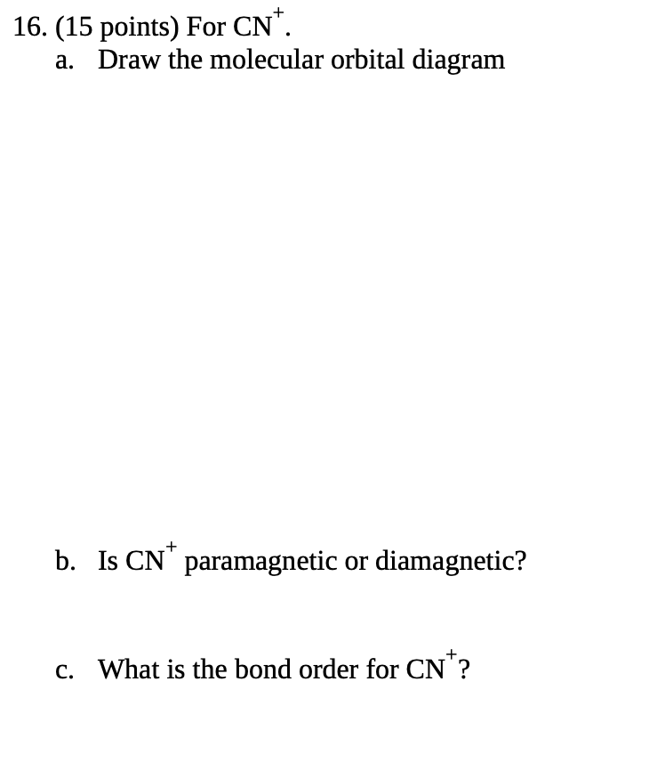 Solved 16. (15 points) For CN. a. Draw the molecular orbital | Chegg.com