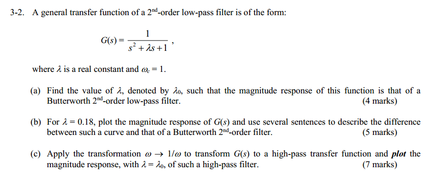 Solved 3-2. A general transfer function of a 2nd -order | Chegg.com