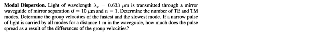 Solved Modal Dispersion. Light of wavelength λo=0.633μm is | Chegg.com