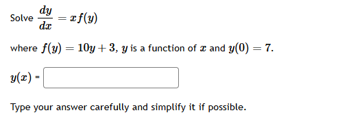 Solved Solve dydx=xf(y)where f(y)=10y+3,y is ﻿a function | Chegg.com