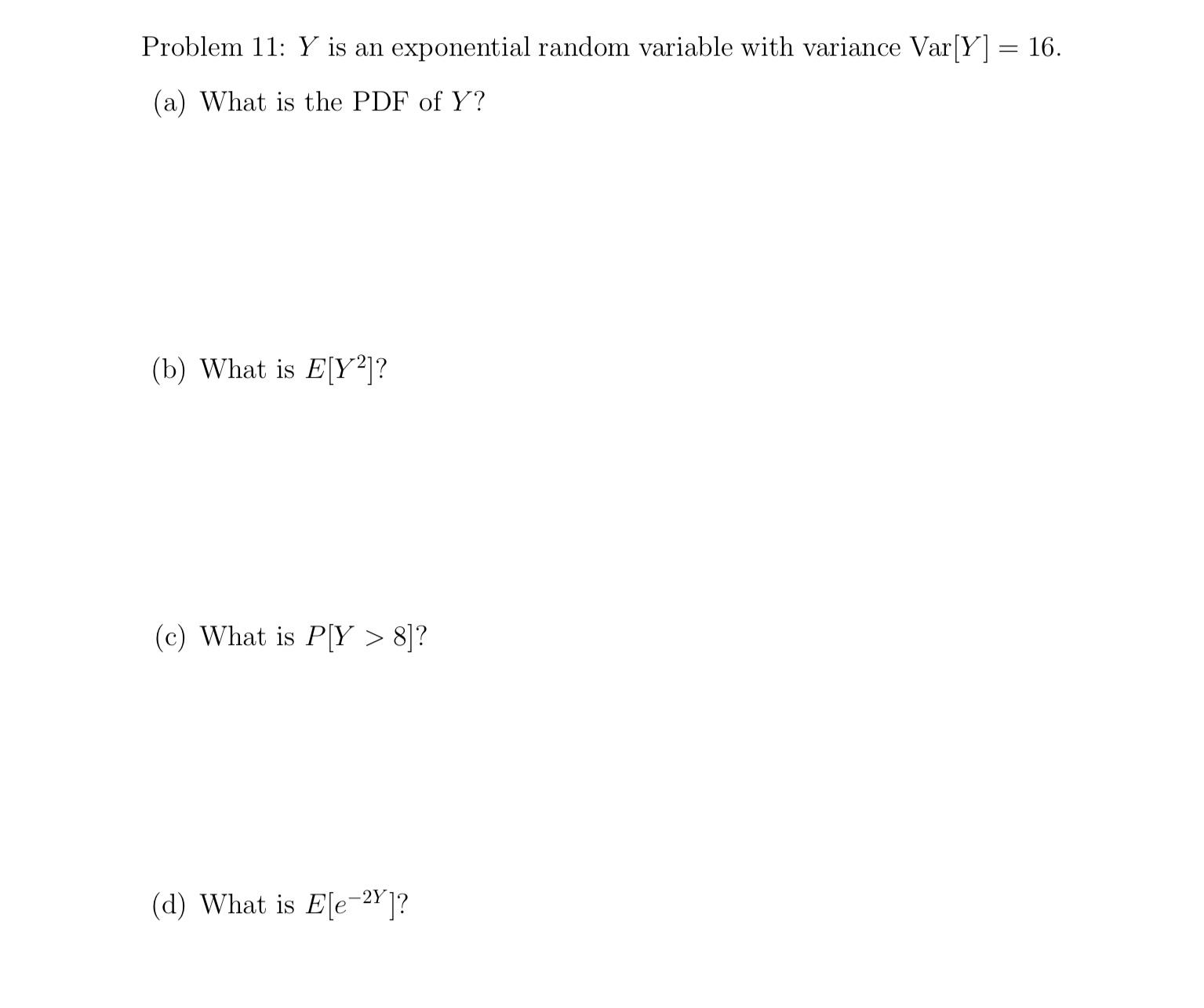 Solved Problem 11: Y is an exponential random variable with | Chegg.com