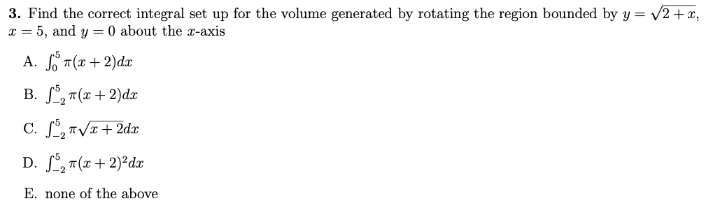 Solved 3. Find the correct integral set up for the volume | Chegg.com