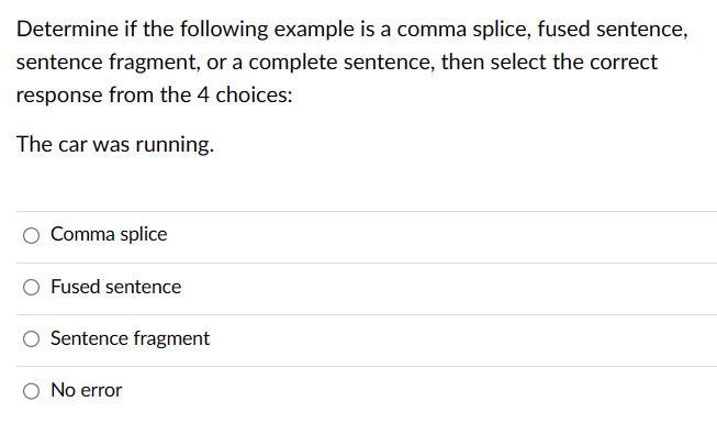 Determine if the following example is a comma splice, | Chegg.com
