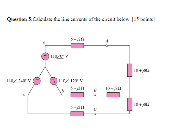 Solved Question 5:Calculate the line currents of the circuit | Chegg.com