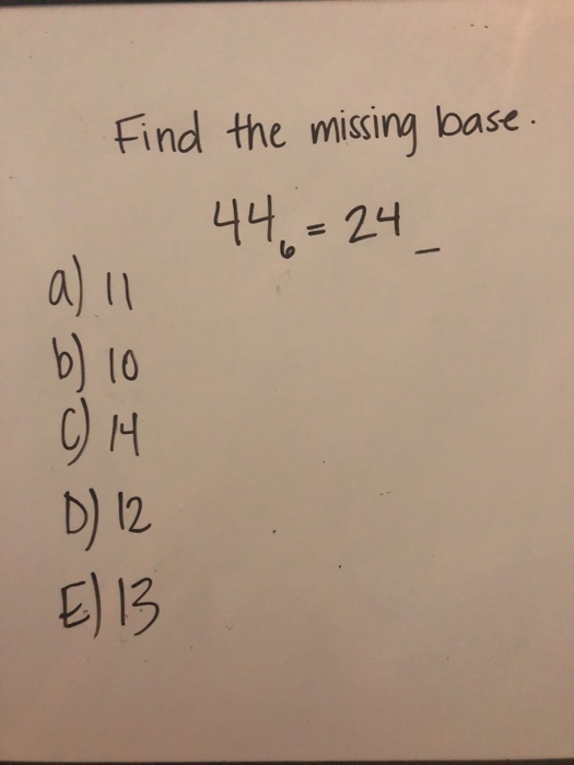 Solved Find the missing base 42 a) i c)서 D) 12 E113 | Chegg.com