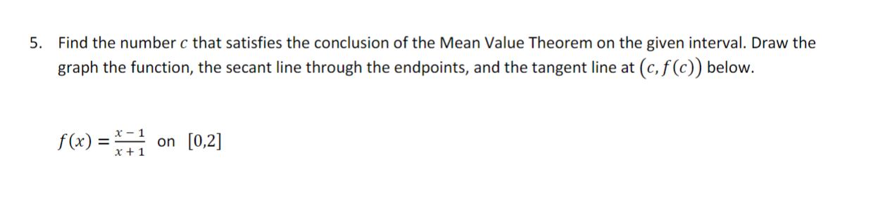 Solved Find the number c that satisfies the conclusion of | Chegg.com