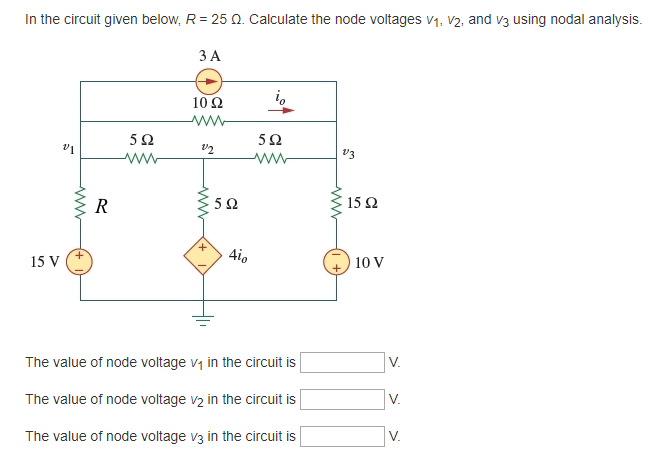 Solved In The Circuit Given Below R 25 Q Calculate The 