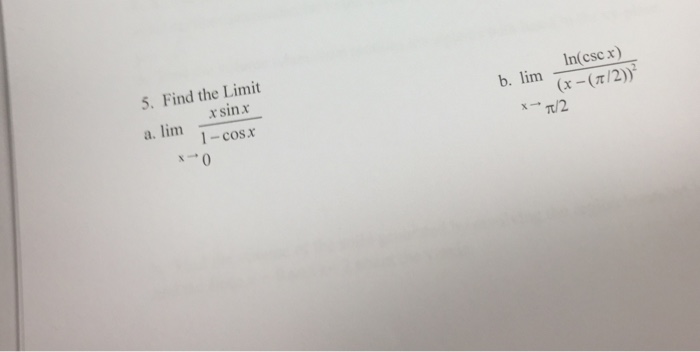 Solved Find the Limit a. lim_x rightarrow 0 x sin x/1 - cos | Chegg.com