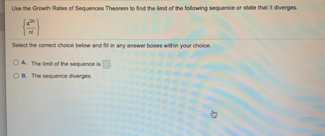 Solved Use the Growth Rates of Sequences Theorem to find the | Chegg.com