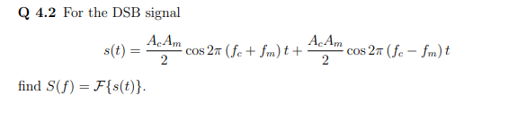 Solved Q 4.2 For the DSB signal | Chegg.com
