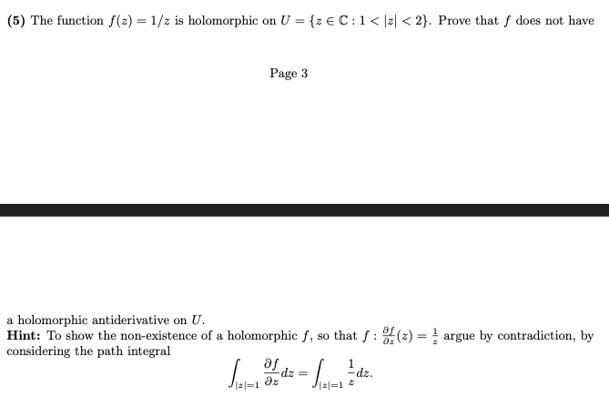 Solved (5) The function f(x) = 1/2 is holomorphic on U = {z | Chegg.com