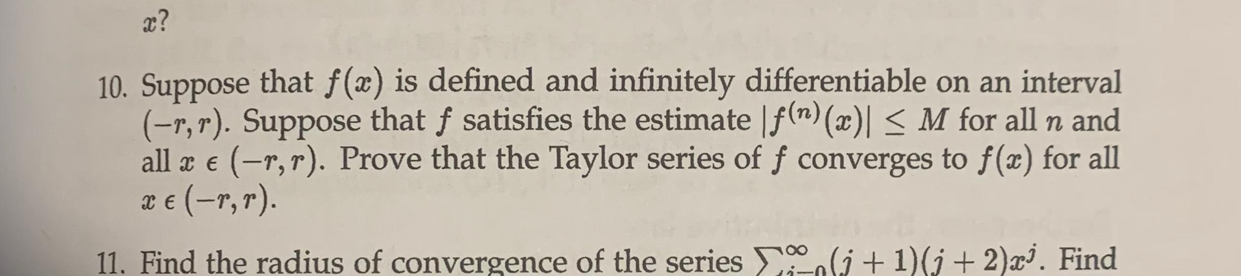 Solved 10. Suppose that f(x) is defined and infinitely | Chegg.com