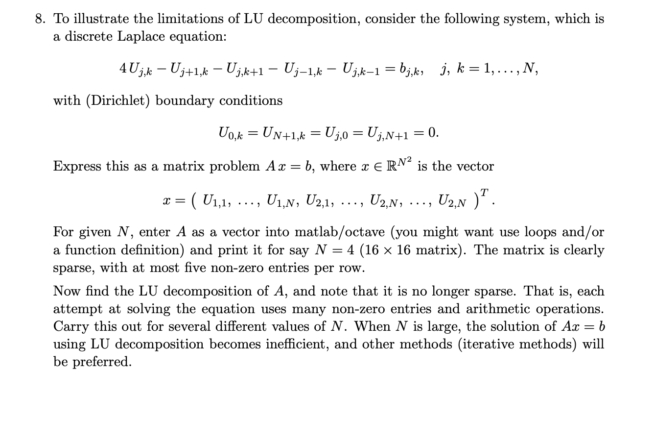 Solved 8. To illustrate the limitations of LU decomposition, | Chegg.com