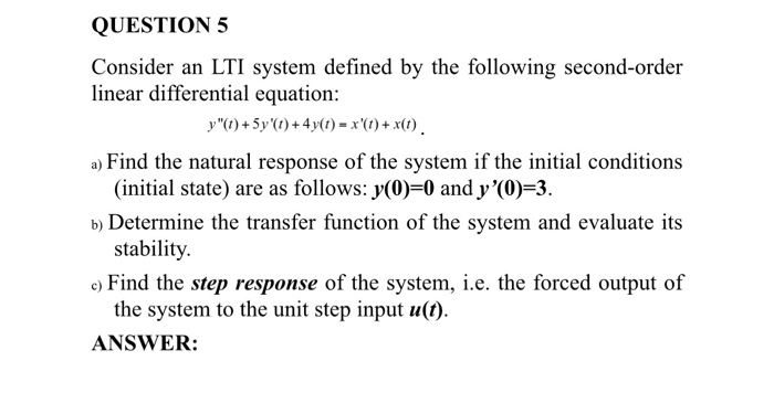 Solved QUESTION 5 Consider an LTI system defined by the | Chegg.com