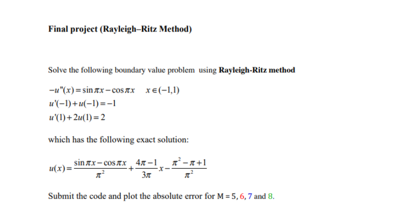 Final project (Rayleigh-Ritz Method) Solve the | Chegg.com