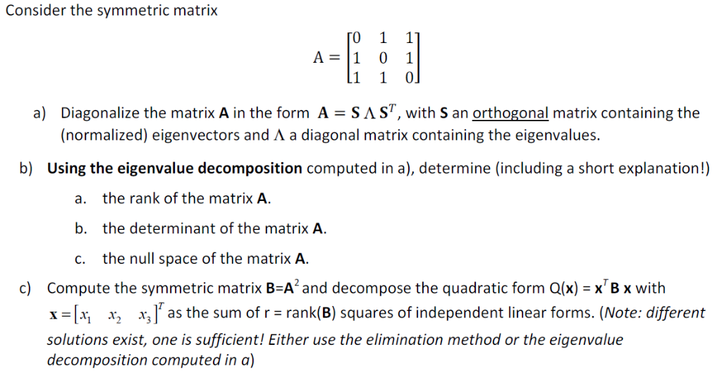 Solved Consider the symmetric matrix so A = 11 11 1 0 1 1] 1 | Chegg.com