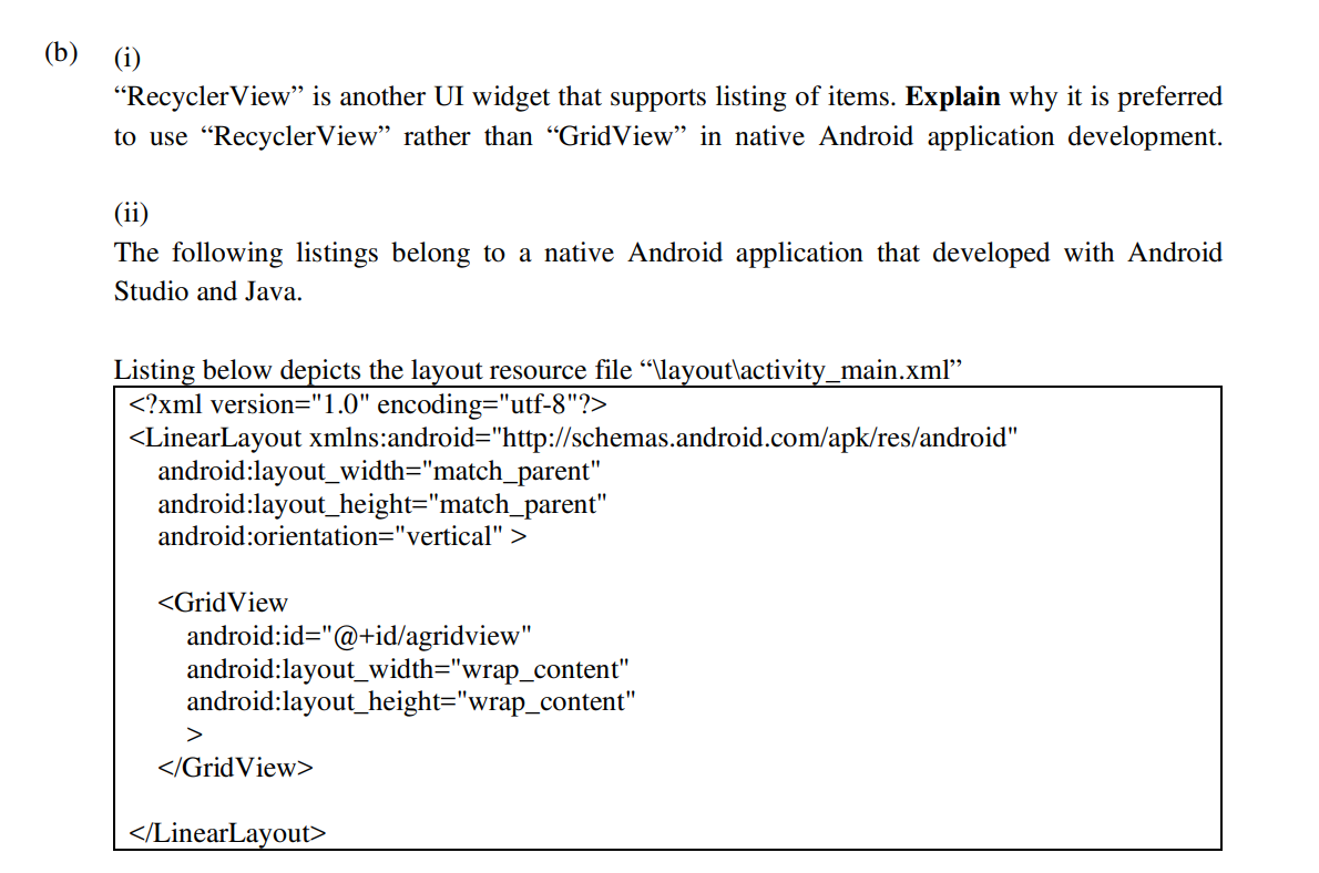 (b) (i) “RecyclerView” is another UI widget that | Chegg.com