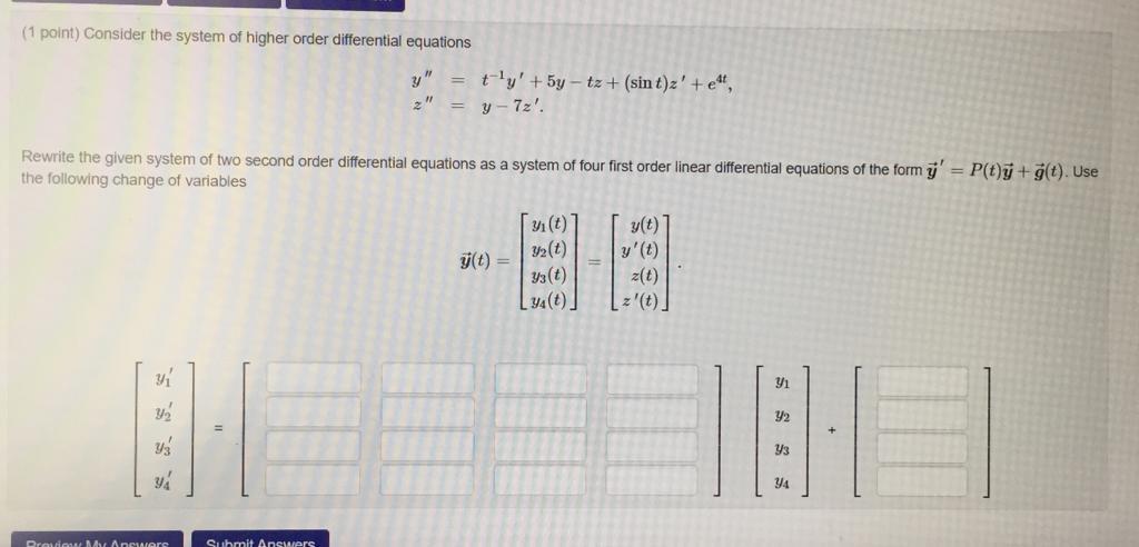 Solved Consider the system of higher order differential | Chegg.com