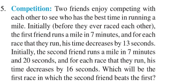 Solved 5. Competition: Two friends enjoy competing with each | Chegg.com