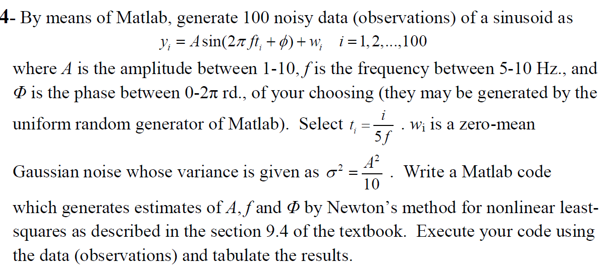 Solved = 9 4- By means of Matlab, generate 100 noisy data | Chegg.com