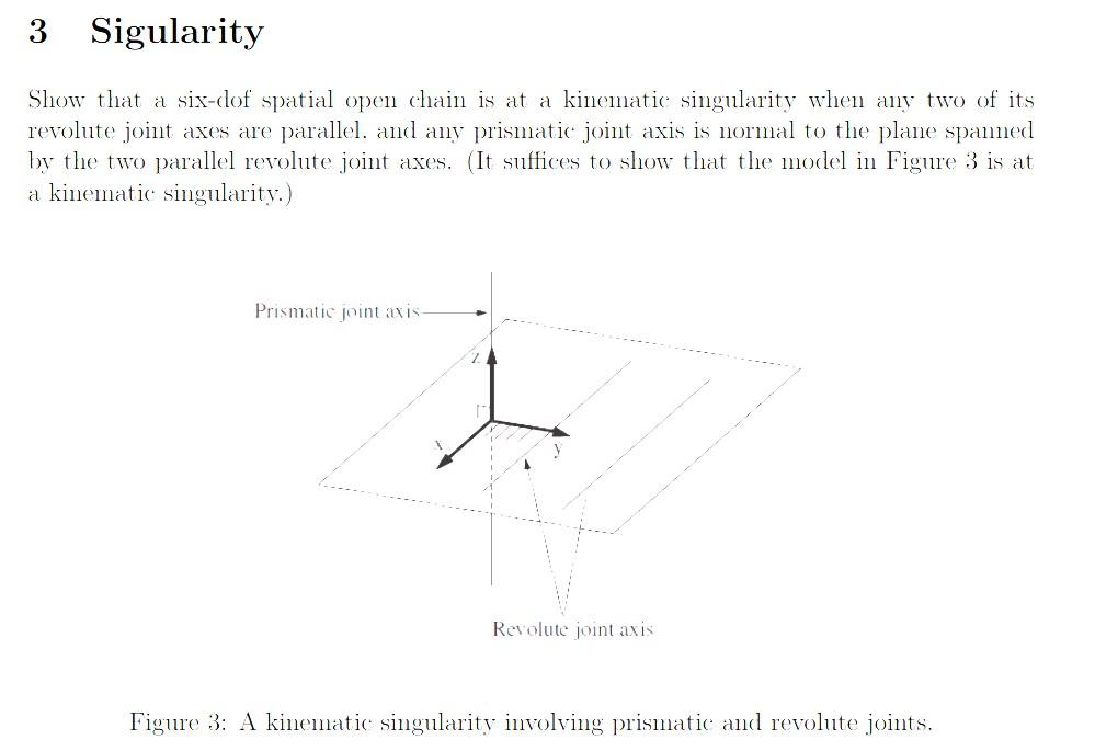 3 Sigularity Show that a six-dof spatial open chain | Chegg.com