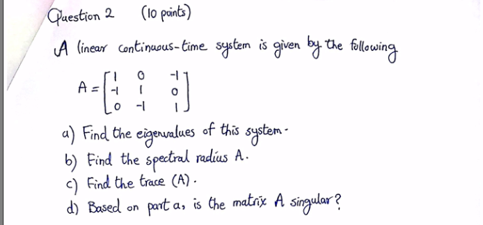 Solved A linear continuous-time system is given by the | Chegg.com ...