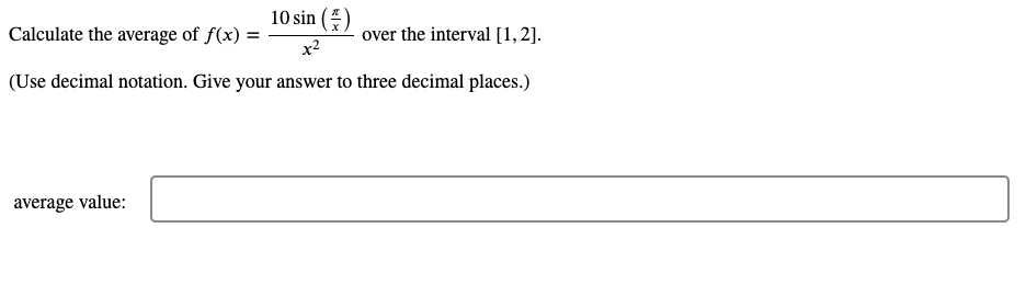 Solved 10 sin () Calculate the average of f(x) = over the | Chegg.com