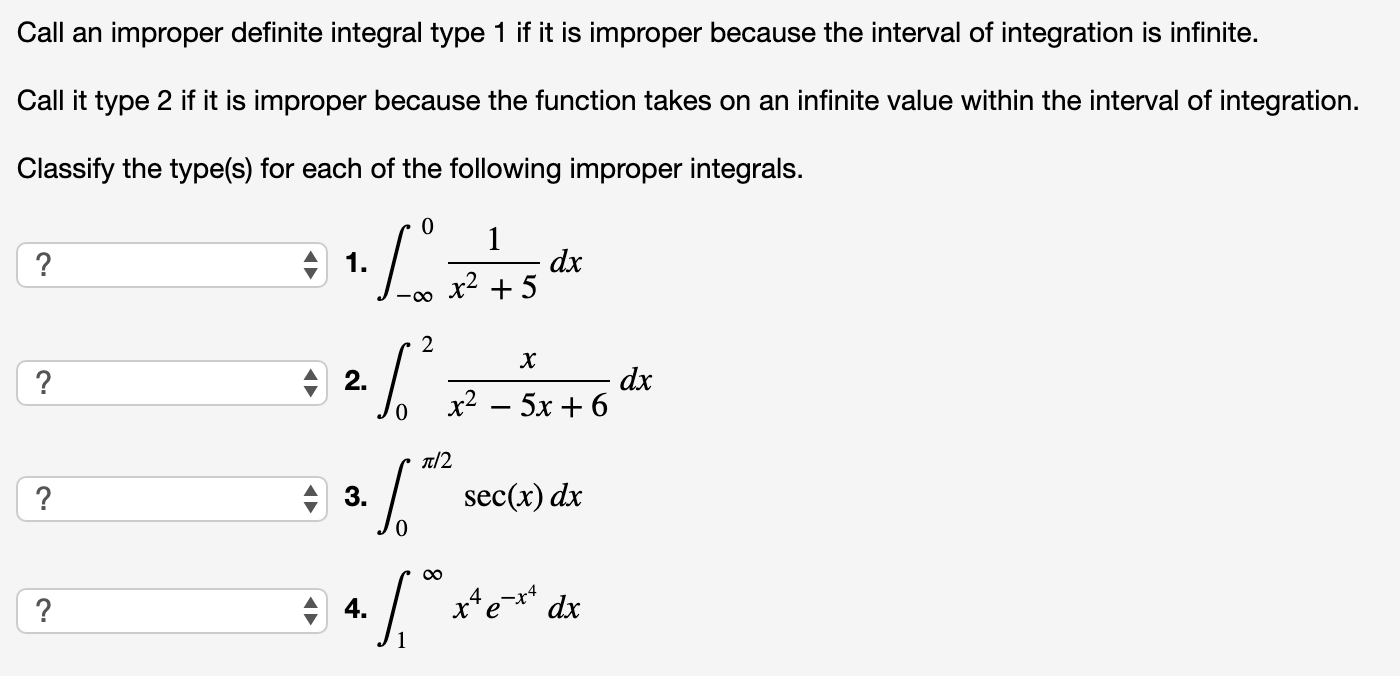 Solved Call an improper definite integral type 1 if it is | Chegg.com