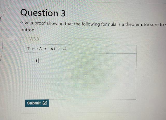 Give a proof showing that the following formula is a | Chegg.com