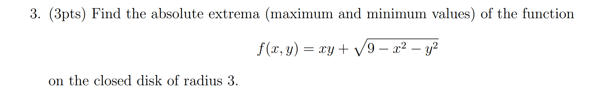 Solved 3. (3pts) Find the absolute extrema (maximum and | Chegg.com