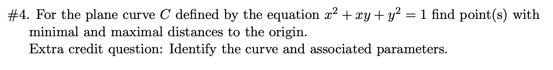 Solved #4. For the plane curve C defined by the equation x2 | Chegg.com