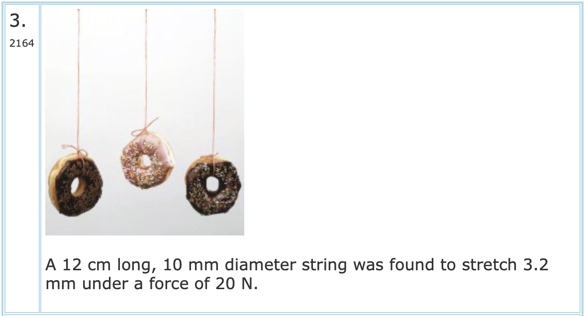Solved 3. 2164 A 12 cm long, 10 mm diameter string was found | Chegg.com