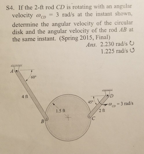 S4. If the 2-ft rod CD is rotating with an angular | Chegg.com