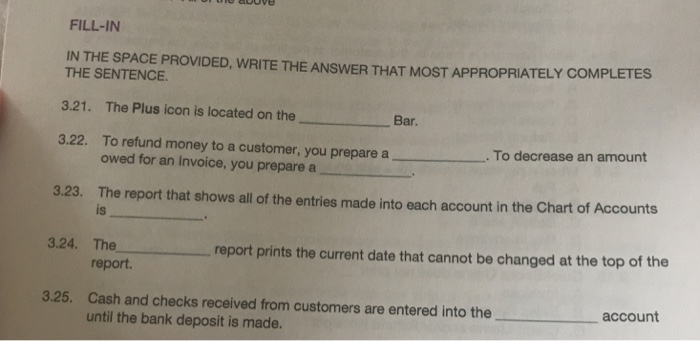 Solved FILL-IN IN THE SPACE PROVIDED, WRITE THE ANSWER THAT | Chegg.com