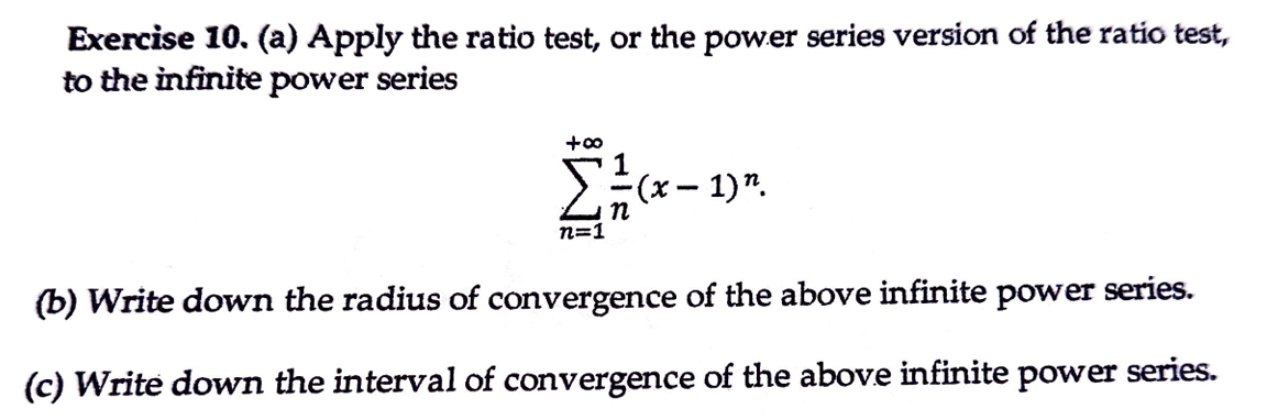 Solved Exercise 10. (a) Apply the ratio test, or the power | Chegg.com
