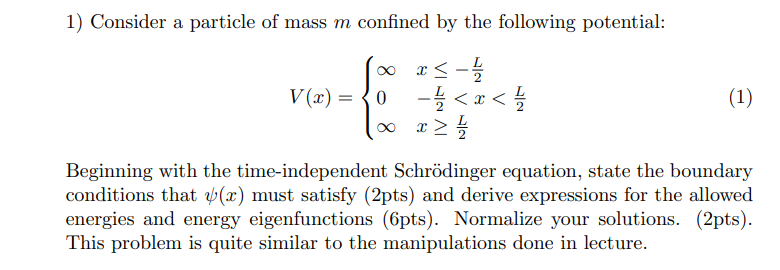 Solved Consider a particle of mass m confined by the | Chegg.com