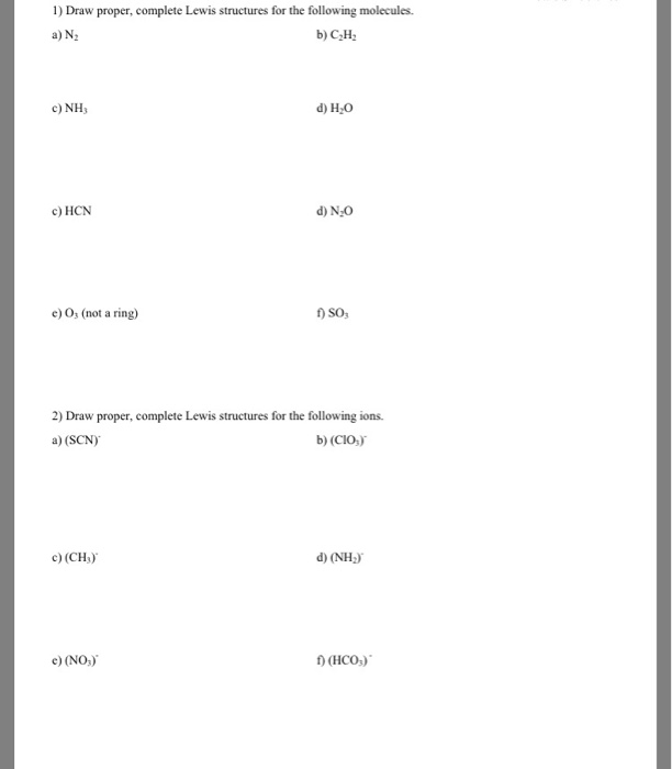 Solved 1) Draw proper, complete Lewis structures for the | Chegg.com