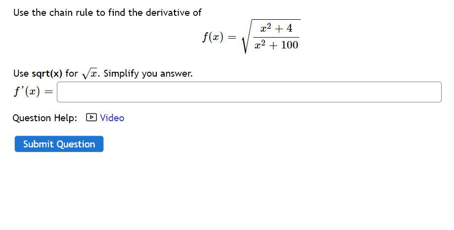 Solved Use the chain rule to find the derivative of | Chegg.com