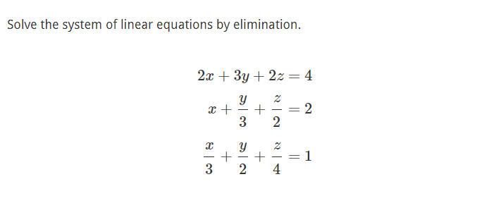 Solved Solve the system of linear equations by elimination. | Chegg.com