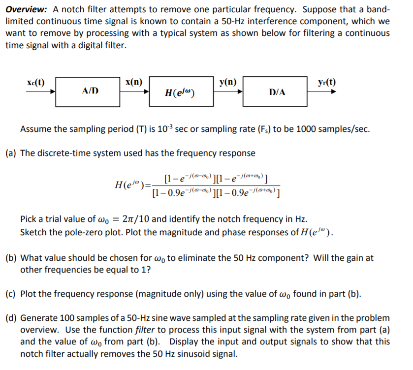 Solved Overview: A notch filter attempts to remove one | Chegg.com
