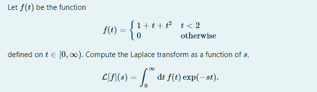Solved Let f(t) be the function f(t)={1+t+t20t