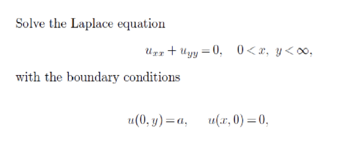 Solved Solve the Laplace equation Uxx + Uyy = 0 0