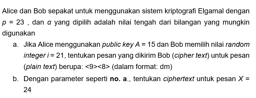 Solved Alice dan Bob sepakat untuk menggunakan sistem | Chegg.com
