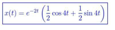 Solved X(t) = e-2 1 cos 4t + - sin 4t 2 | Chegg.com