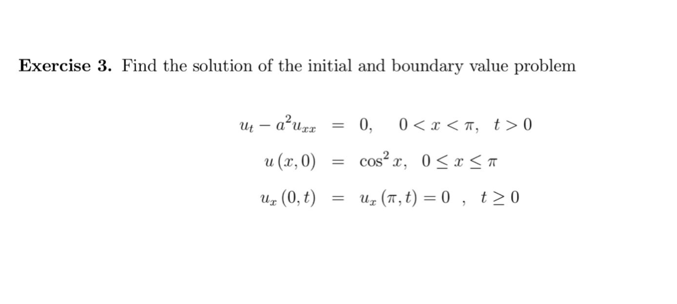 Solved Exercise 3. ﻿Find the solution of the initial and | Chegg.com