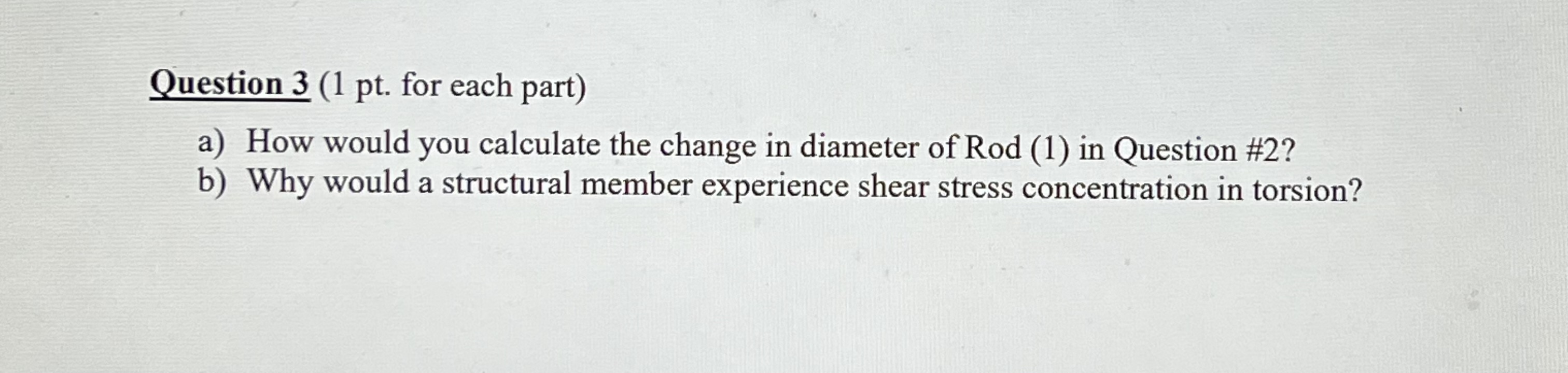 Question 3 ( 1 pt. for each part) a) How would you | Chegg.com Question 3 ( 1 pt. for each part) a) How would you | Chegg.com