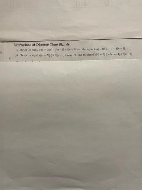 Solved Expressions of Discrete-Time Signals 5. Sketch the | Chegg.com