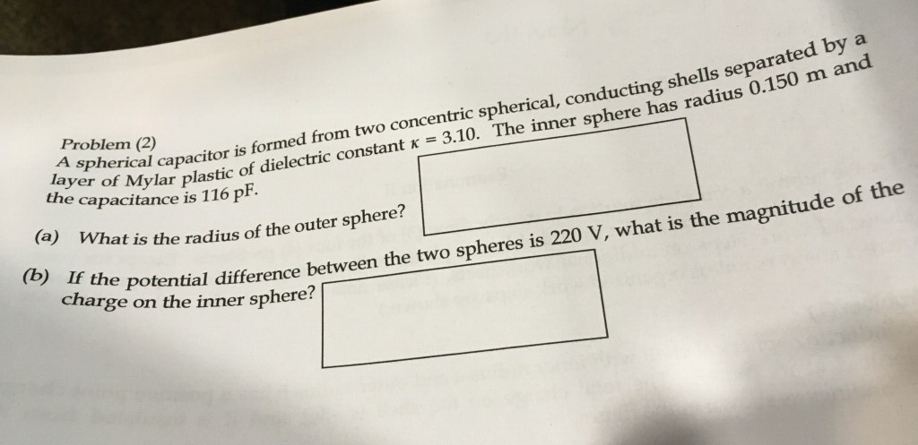 Solved Problem (2) layer of Mylar the capacitance is 116 P | Chegg.com
