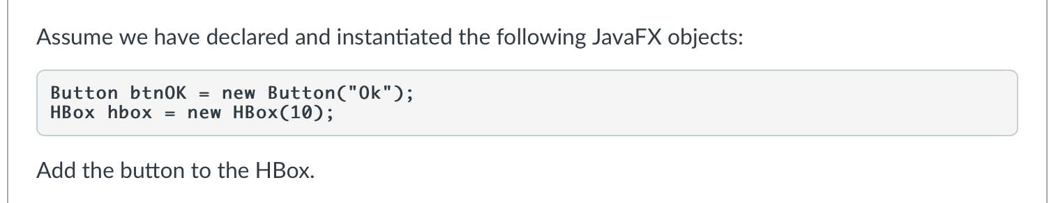 Solved Assume we have declared and instantiated the | Chegg.com