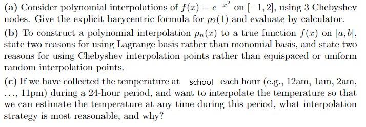 (a) Consider polynomial interpolations of f(x)=e−x2 | Chegg.com